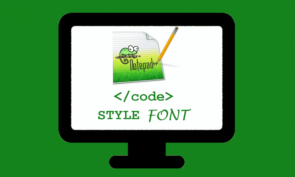 Cara Mengatur Style Font di Notepad++ - Inwepo