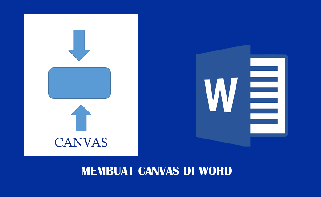 Cara Membuat Canvas di Microsoft Word - Inwepo