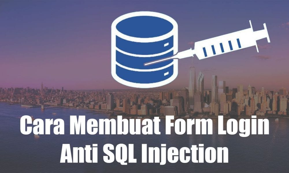 Cara Membuat Form Login Aman dari SQL Injection Inwepo