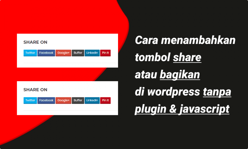 Cara Menambahkan Tombol Share di Wordpress Tanpa Plugin / Javascript ...