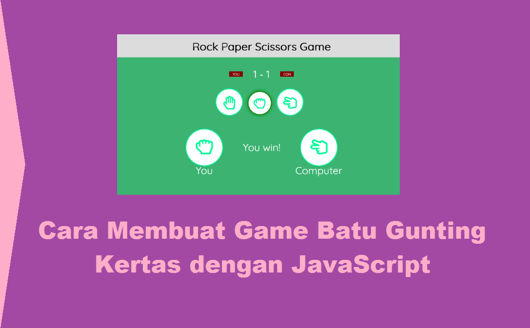 Cara Membuat Game Batu Gunting Kertas dengan JavaScript Inwepo