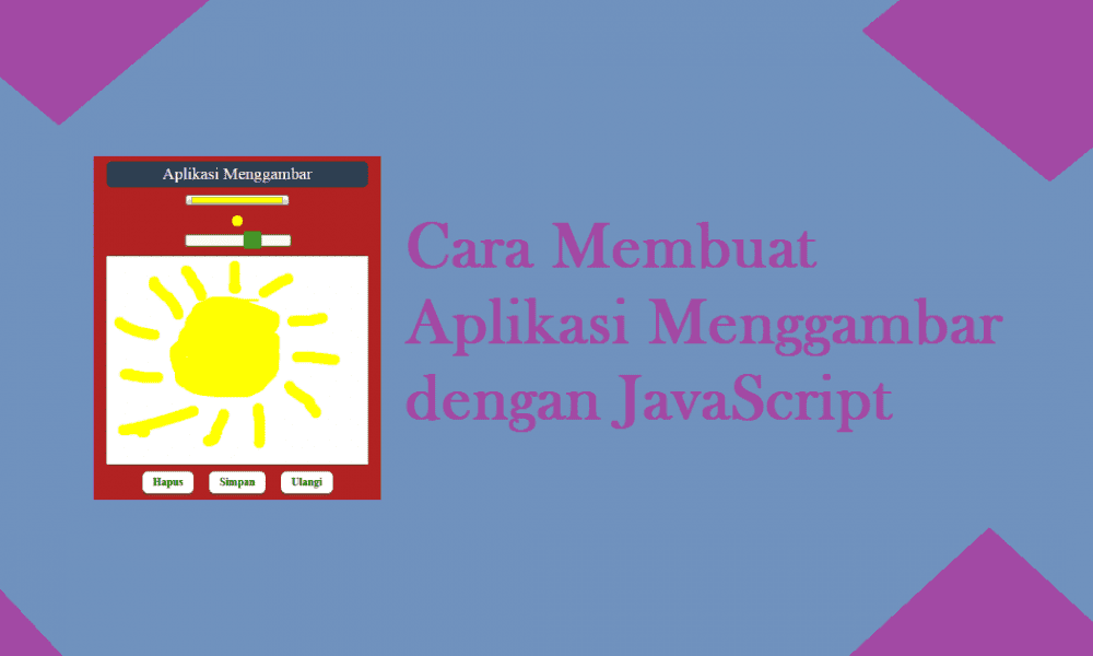 Cara Membuat Aplikasi Menggambar Dengan JavaScript