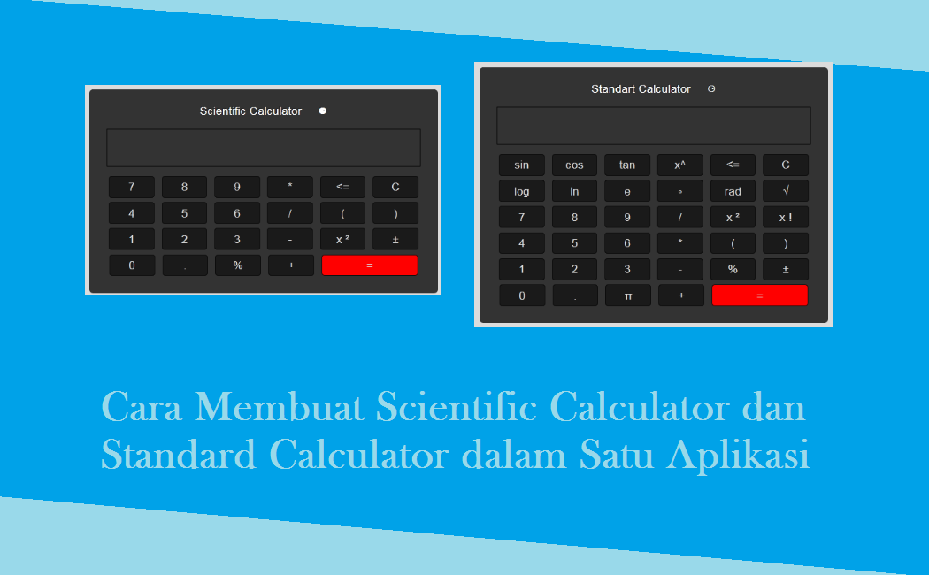 Cara Membuat Scientific Calculator dan Standard Calculator dengan ... Cara Membuat Scientific Calculator dan Standard Calculator dengan ...