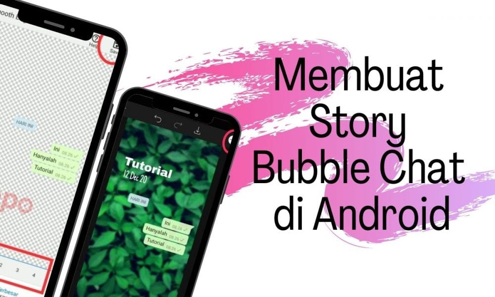 Cara Membuat Story Bubble Chat di Android Inwepo