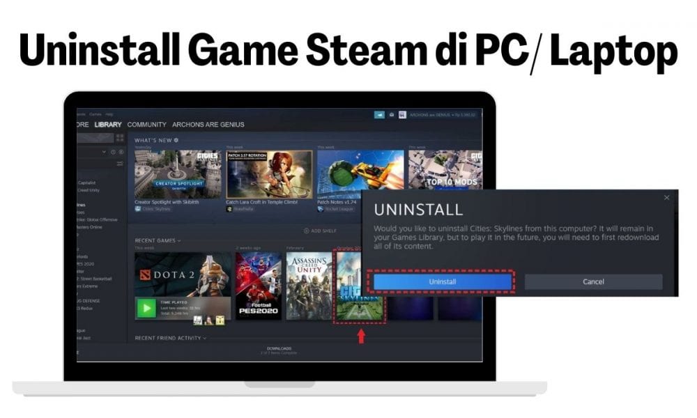Cara Uninstall Game Steam di PC atau Laptop - Inwepo