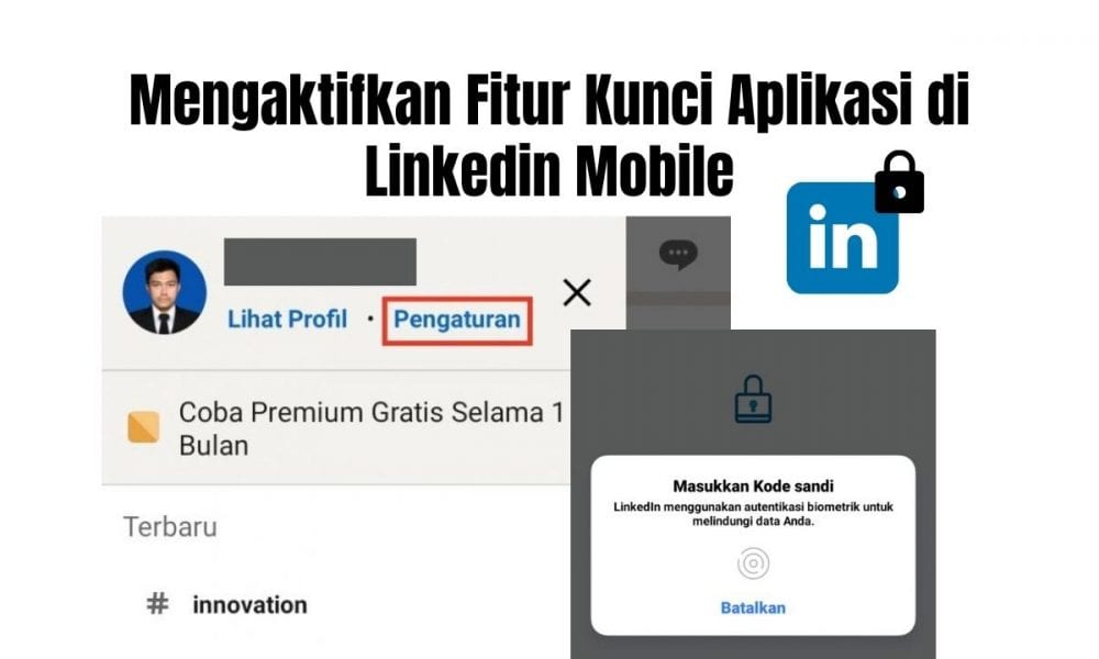Cara Mengaktifkan Fitur Kunci Aplikasi di Linkedin Mobile - Inwepo