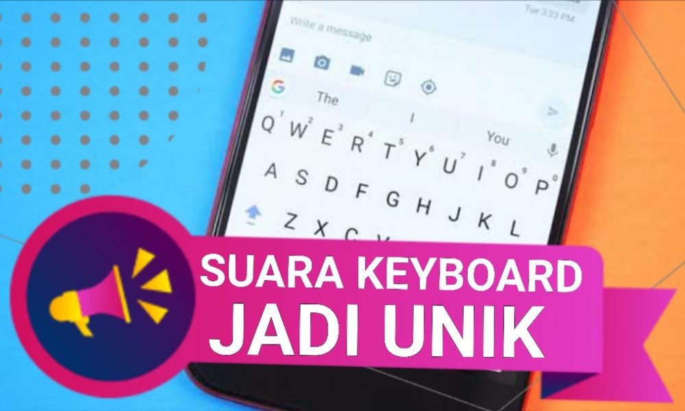 Cara Ubah Suara Keyboard Android Jadi Unik - Inwepo