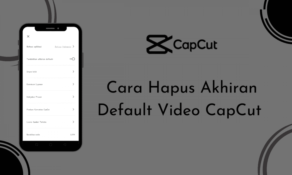 Cara Hapus Akhiran Default Video CapCut Inwepo