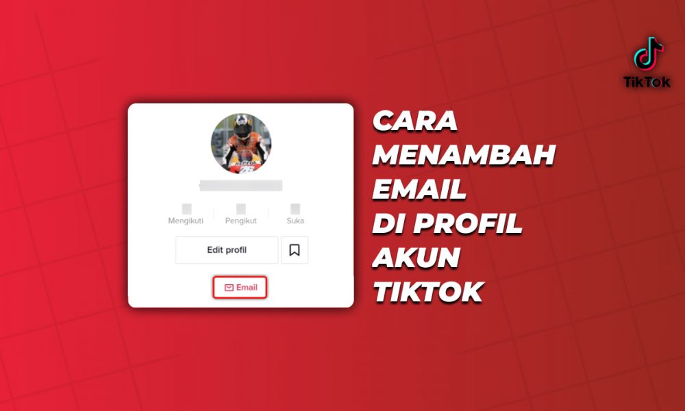 Cara Menambahkan Email di Profil Akun TikTok - Inwepo