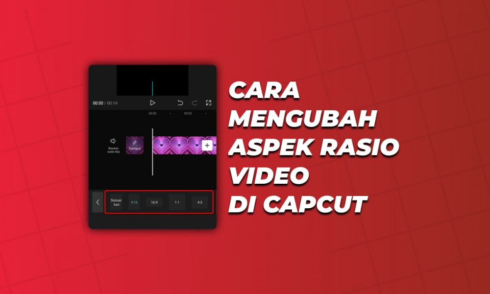 Cara Mengubah Aspek Rasio Proyek Video Di Capcut Inwepo