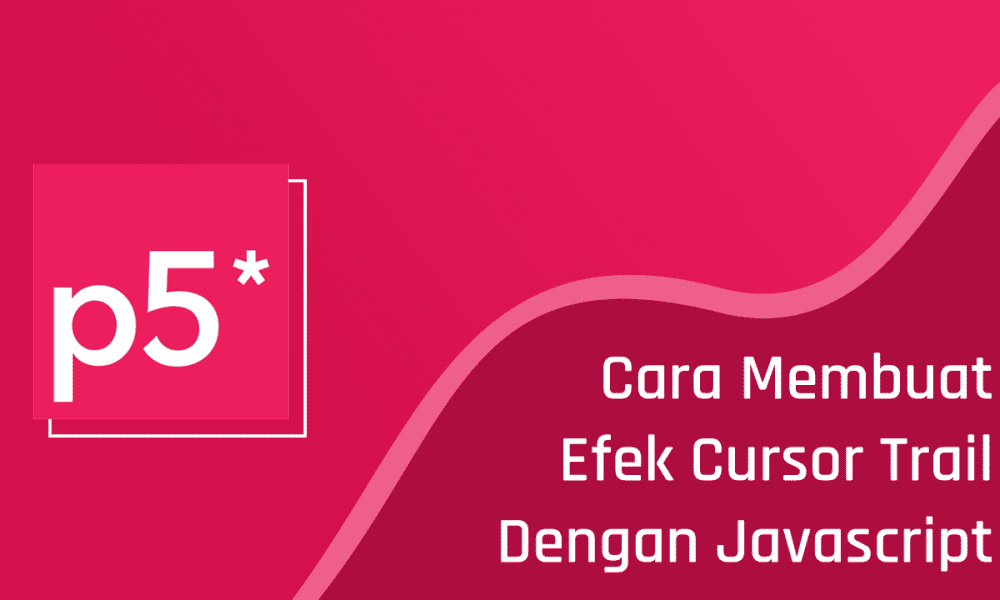 Cara Membuat Efek Cursor Trail Dengan Javascript Inwepo