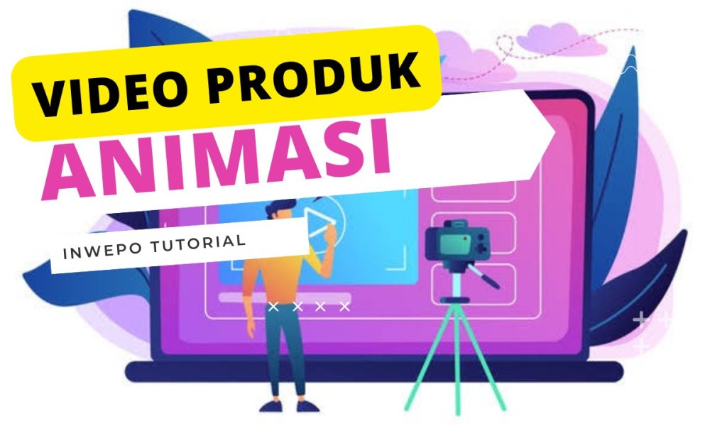 Cara Membuat Video Animasi Produk di Android - Inwepo